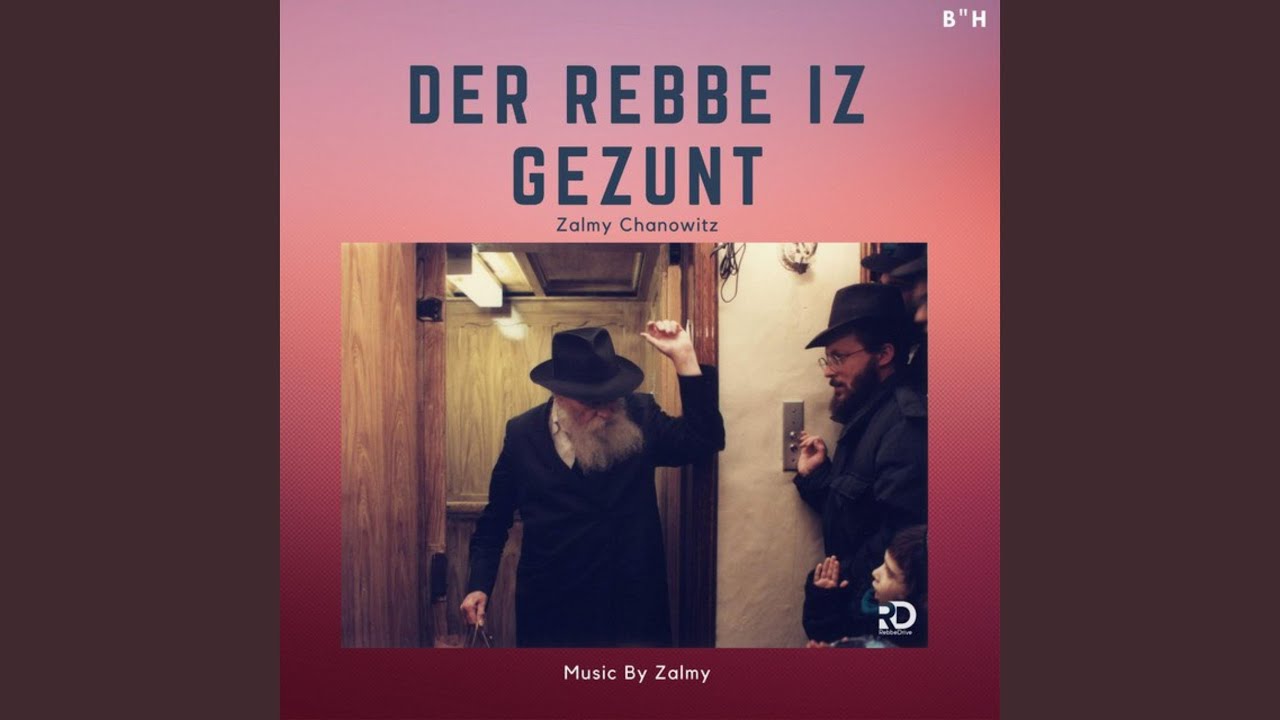 Der Rebbe Iz Gezunt - YouTube