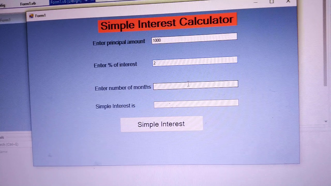 Simple Interest Calculator In Vb 2019 Visual Basic YouTube Simple Interest Calculator In Vb 2019 Visual Basic YouTube