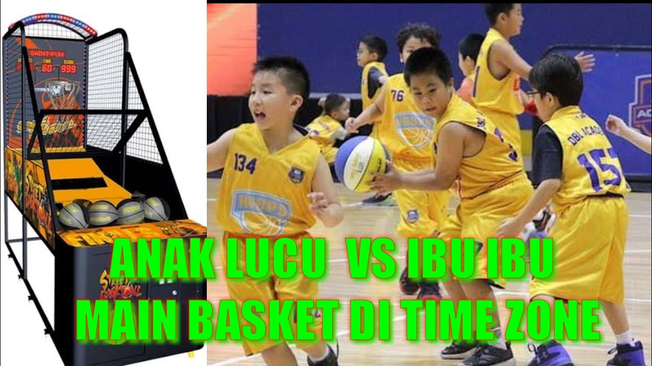 Main Basket Di Time zone | Basket Anak lucu Vs ibu ibu Rempong - YouTube
