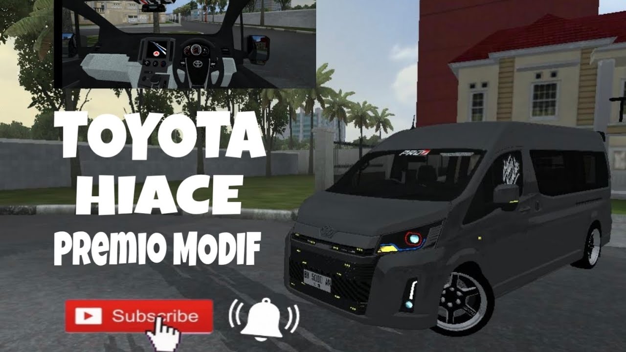 Bussid TOYOTA HIACE Premio Modif mod bus Indonesia simulator - YouTube