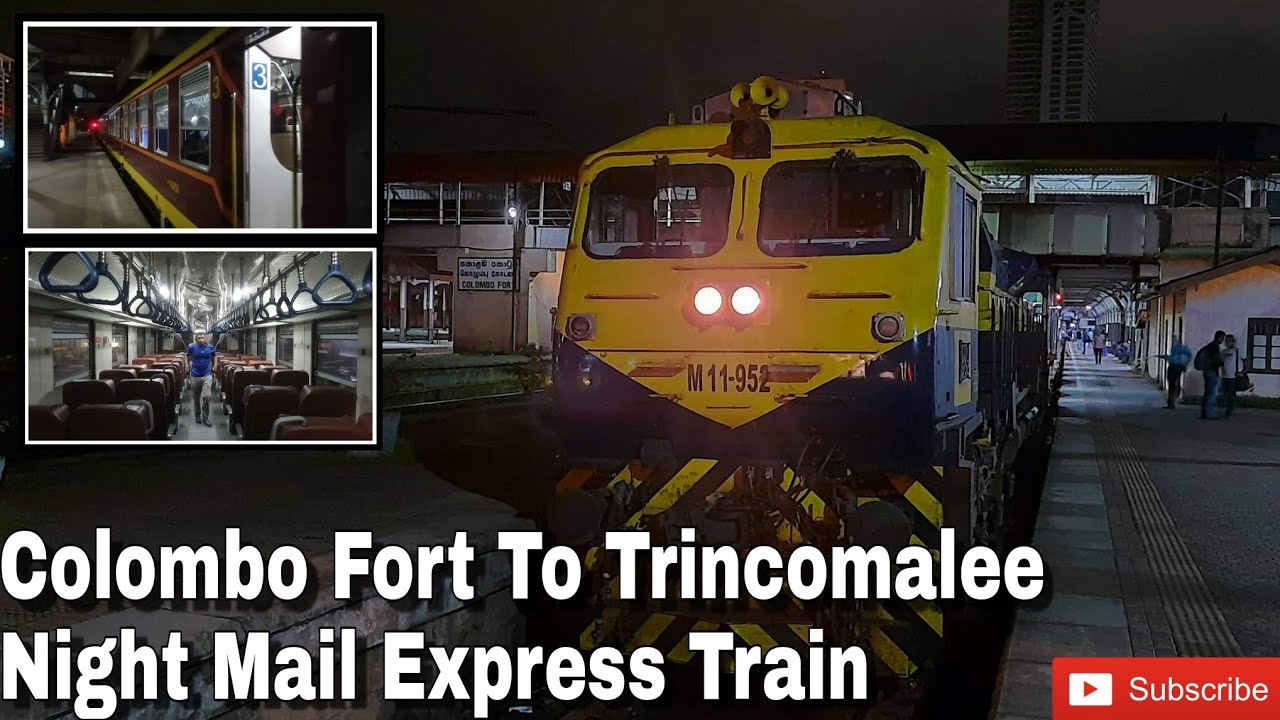 M11-952 | Colombo Fort To Trincomalee Night Mail Express Train in ...