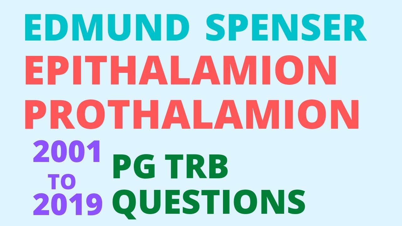 Spenser's Epithalamion/Prothalamion/2001 to 2019/trb questions - YouTube