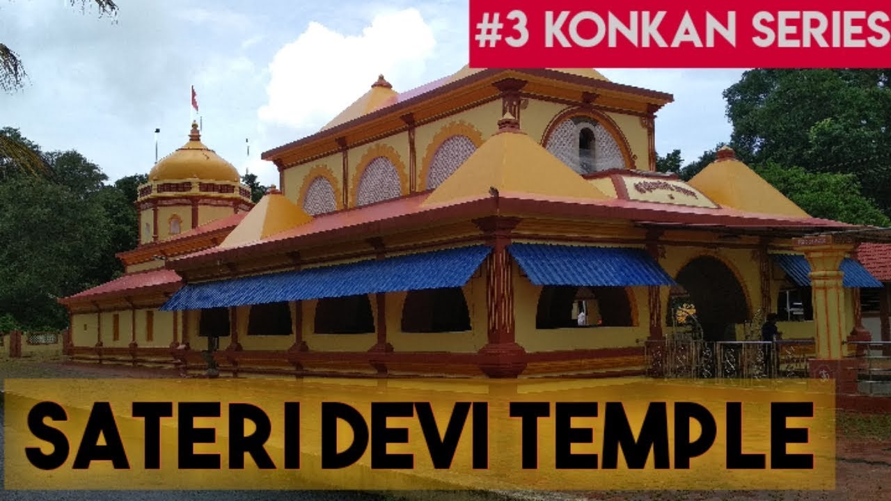 Sateri Devi | Giroba Temple | Rameshwar Temple | Temples of Vengurla ...