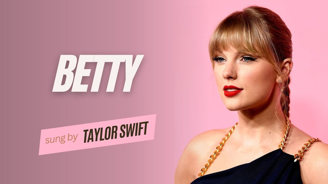 Taylor Swift - Betty Lyric Video - YouTube