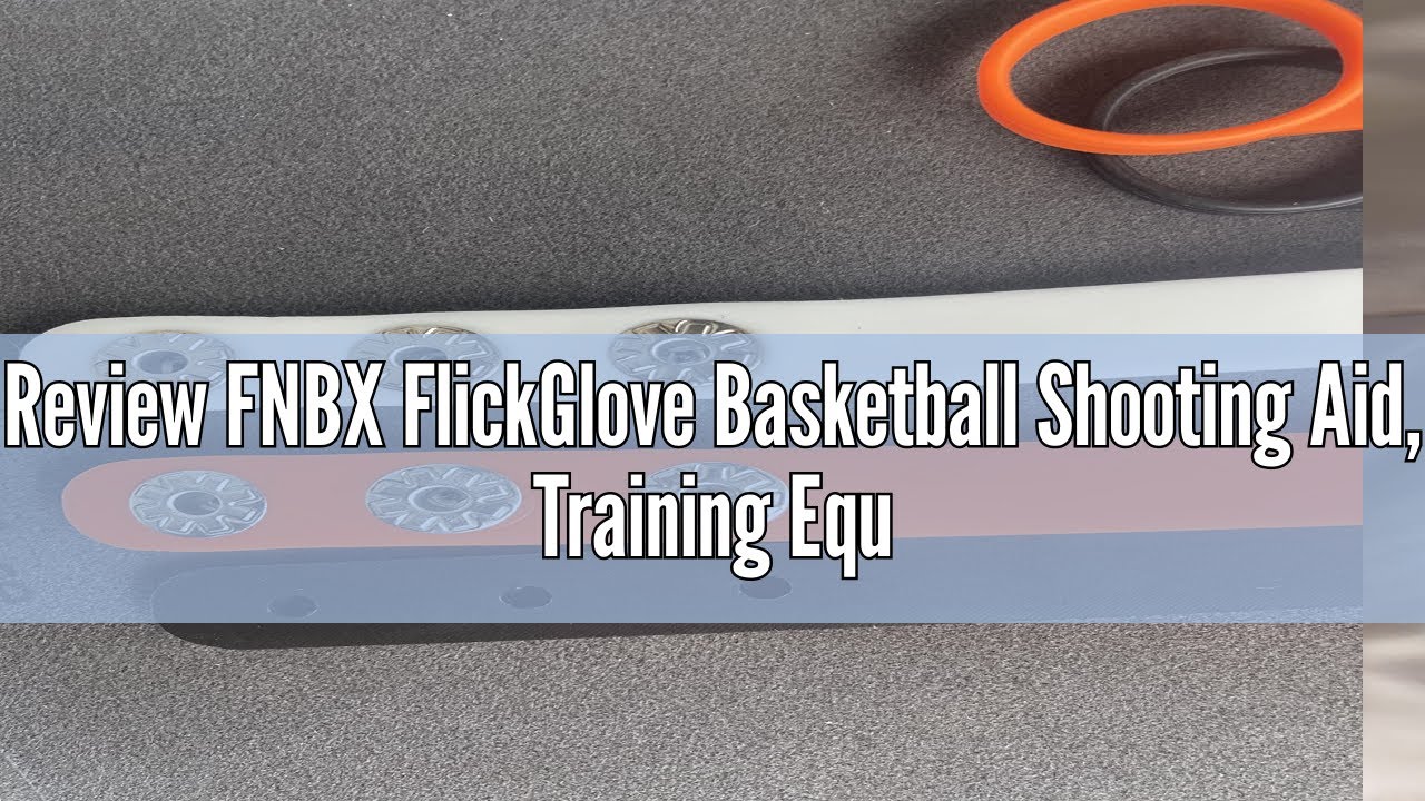 Review FNBX FlickGlove Basketball Shooting Aid, Training Equipment for ...