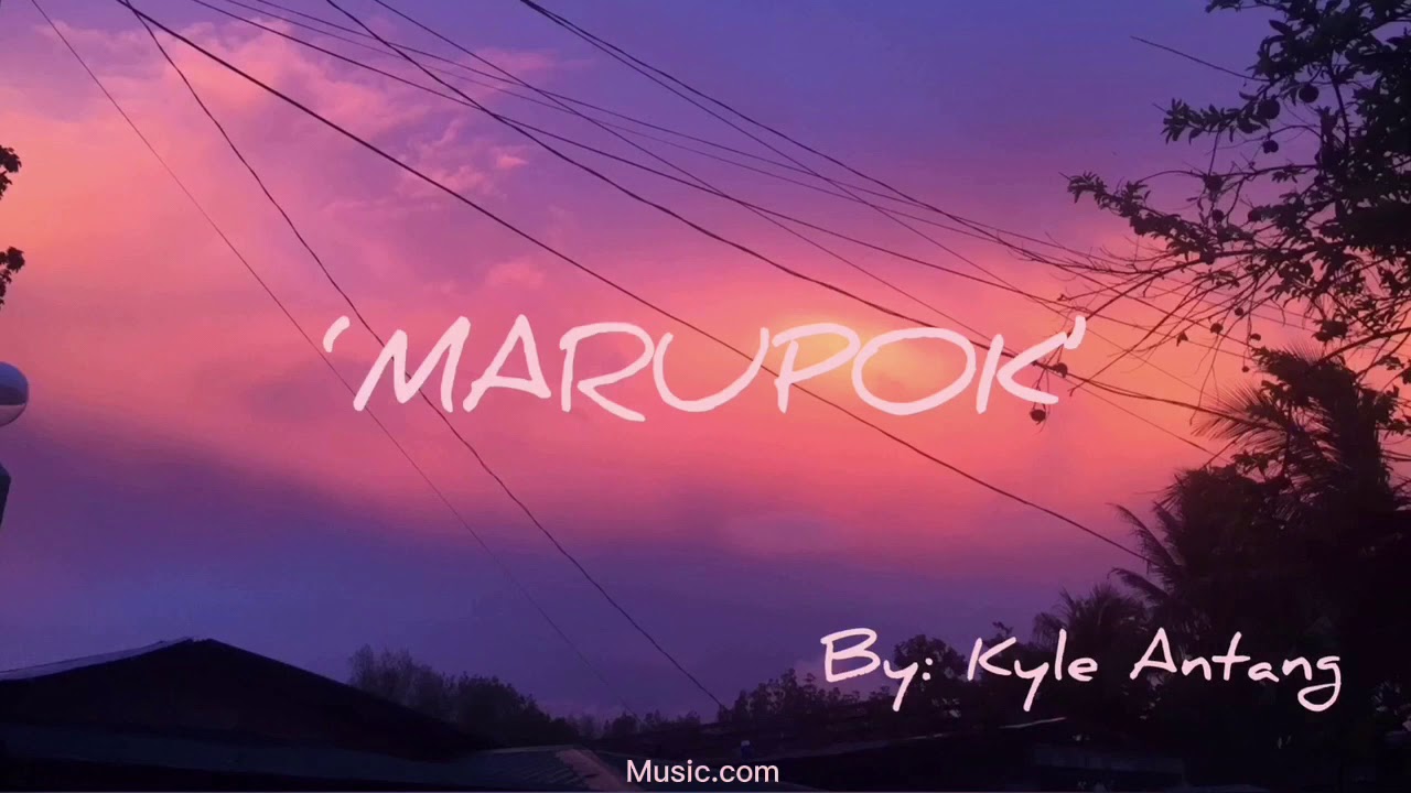 Marupok- Kyle Antang (Lyrics Video) - YouTube