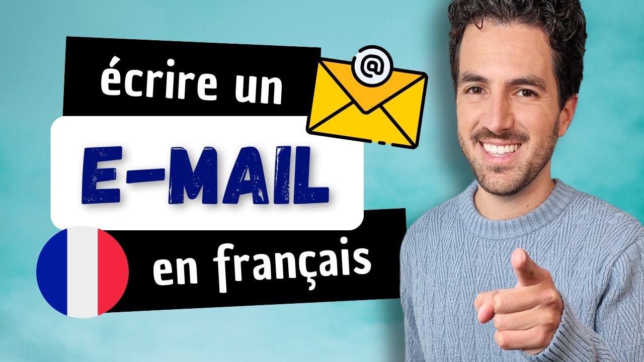 😉📧 Comment écrire un E-MAIL en français ? - YouTube