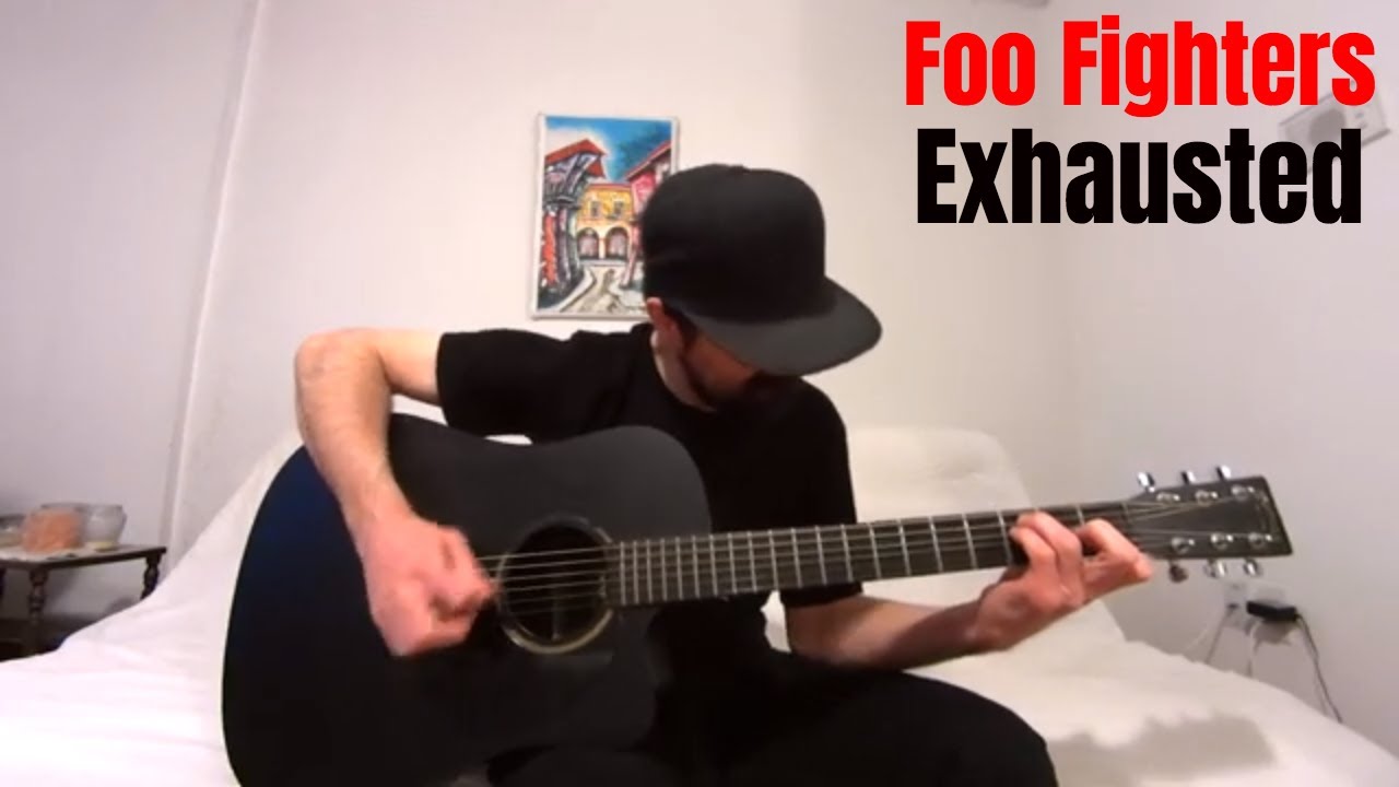 Exhausted - Foo Fighters [Acoustic Cover by Joel Goguen] - YouTube