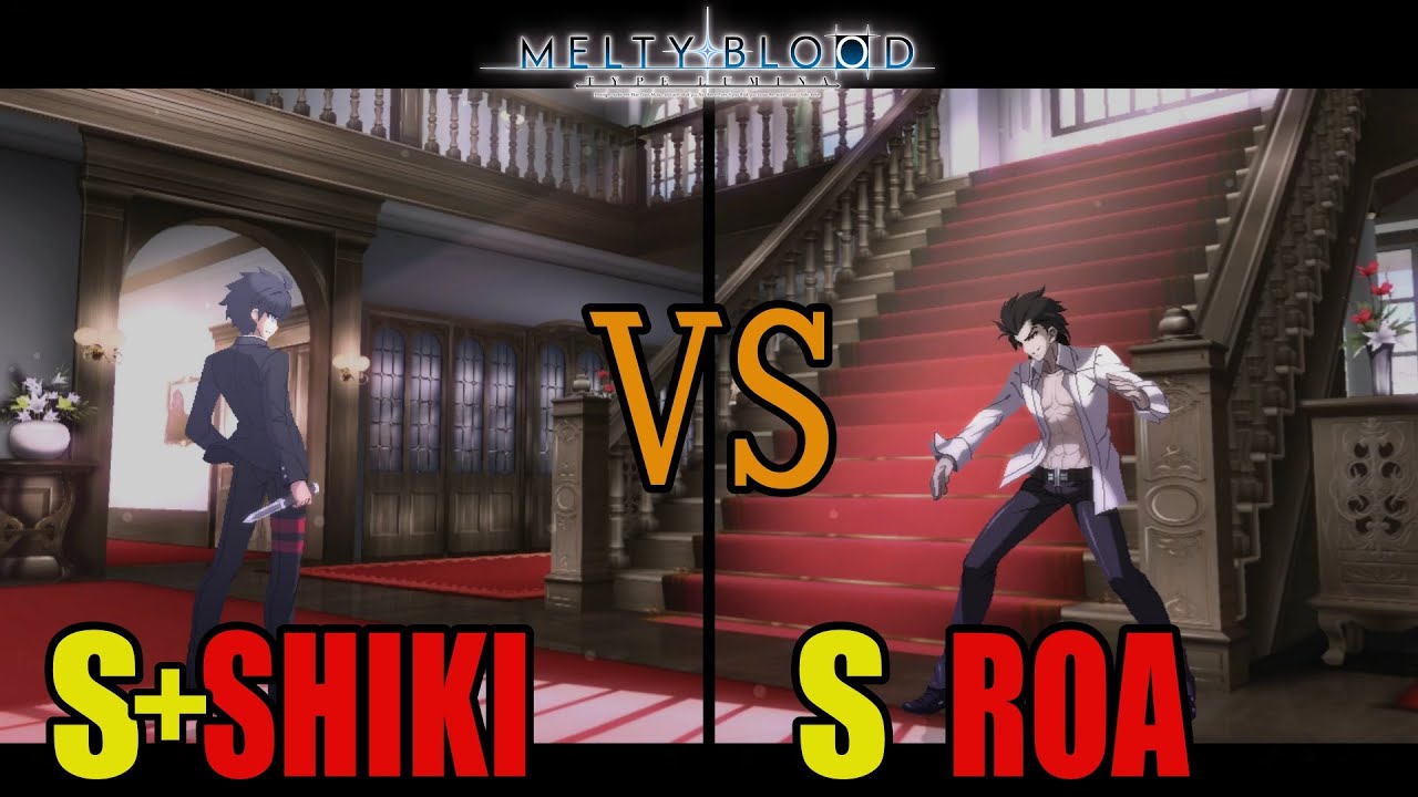 【メルブラ】S+ 志貴│SHIKI vs S ロア│ROA【MELTY BLOOD TYPE LUMINA】 - YouTube