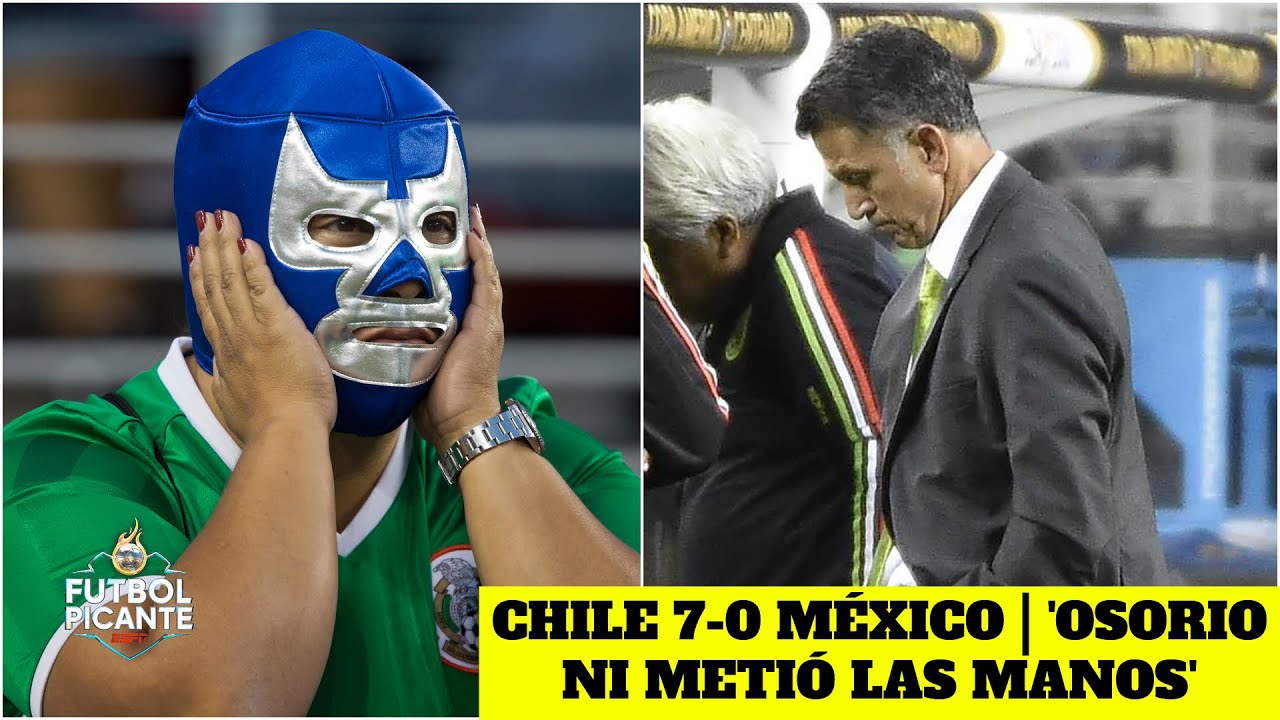 DÍA GRIS en la historia del futbol mexicano y Osorio. Recordamos Chile ...