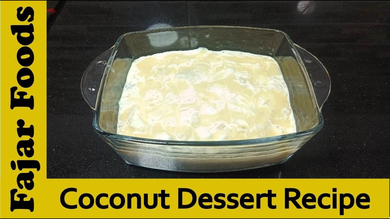 Coconut Dessert By Fajar Foods - YouTube