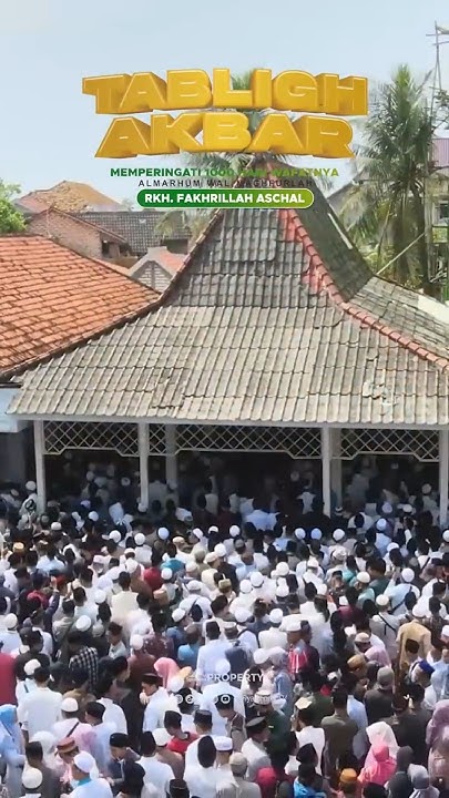 TABLIGH AKBAR | Dalam Rangka Memperingati 1000 Hari Wafatnya RKH. FAKHRILLAH ASCHAL #shorts #fyp ...