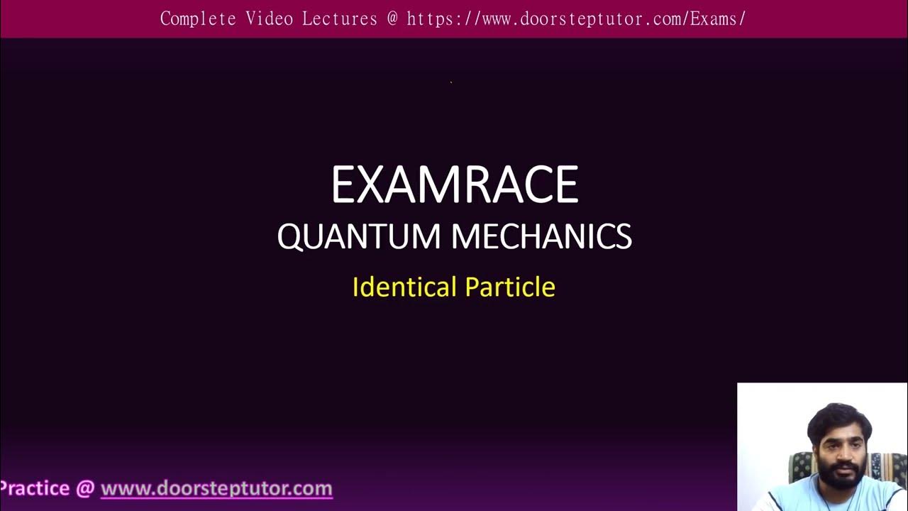 Identical Particle: Quantum Mechanics | CSIR Physical Sciences | GATE Physics | CUET PG - YouTube