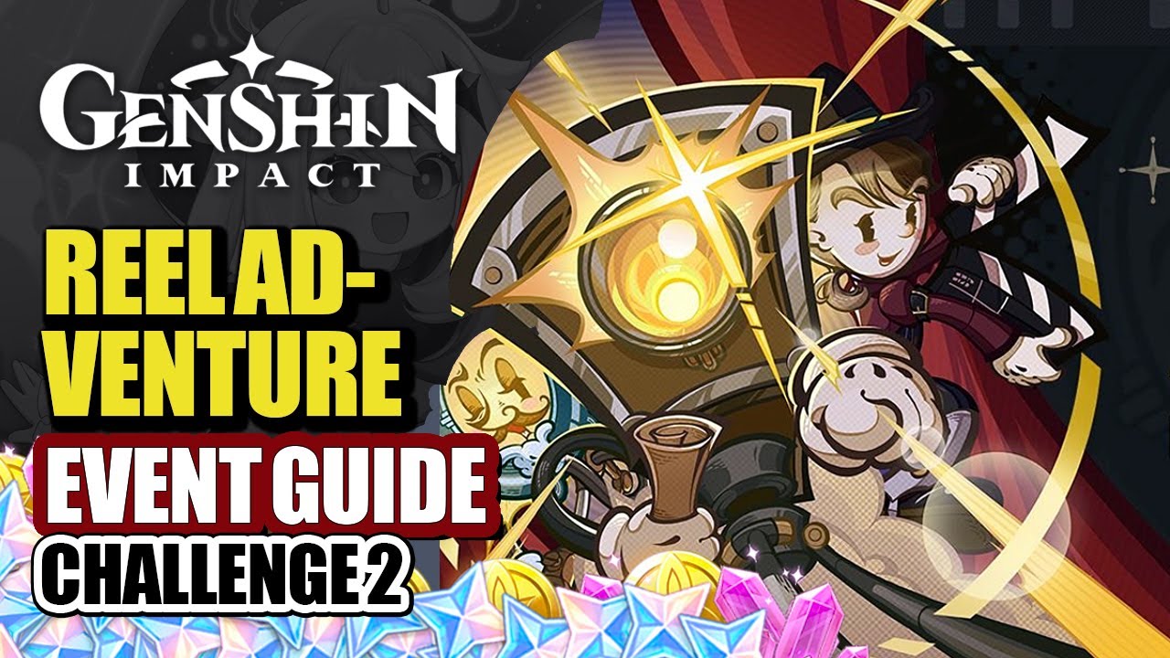 Reel Ad-Venture Event Guide Day 2 | Fontaine Advertisement Editing Wanmin | Genshin Impact 5.4 ...