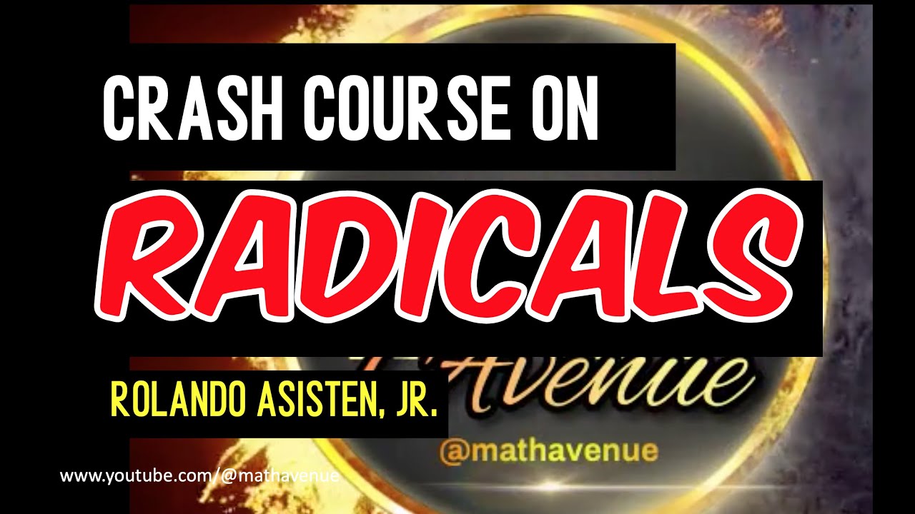Master Radicals in 60 Minutes: A Comprehensive Crash Course on RADICALS ...