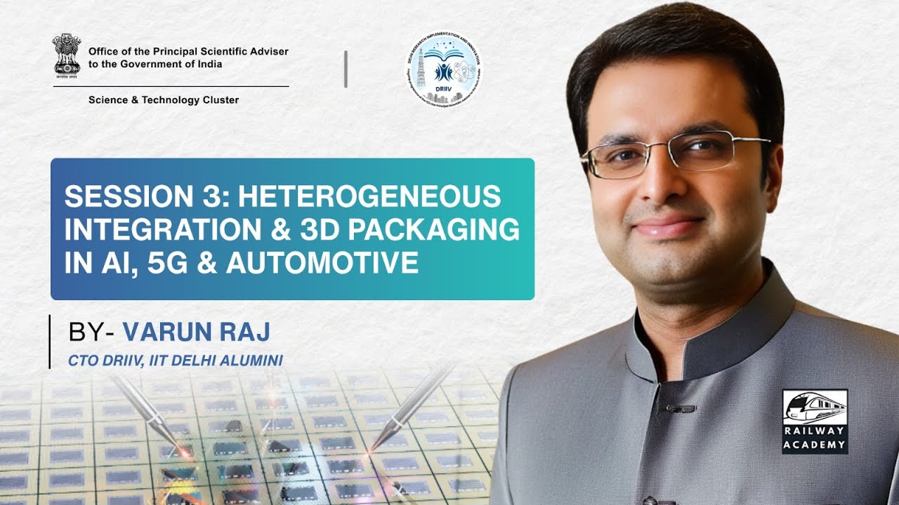 Session 3 - Heterogeneous Integration and 3D Packaging in AI, 5G ...