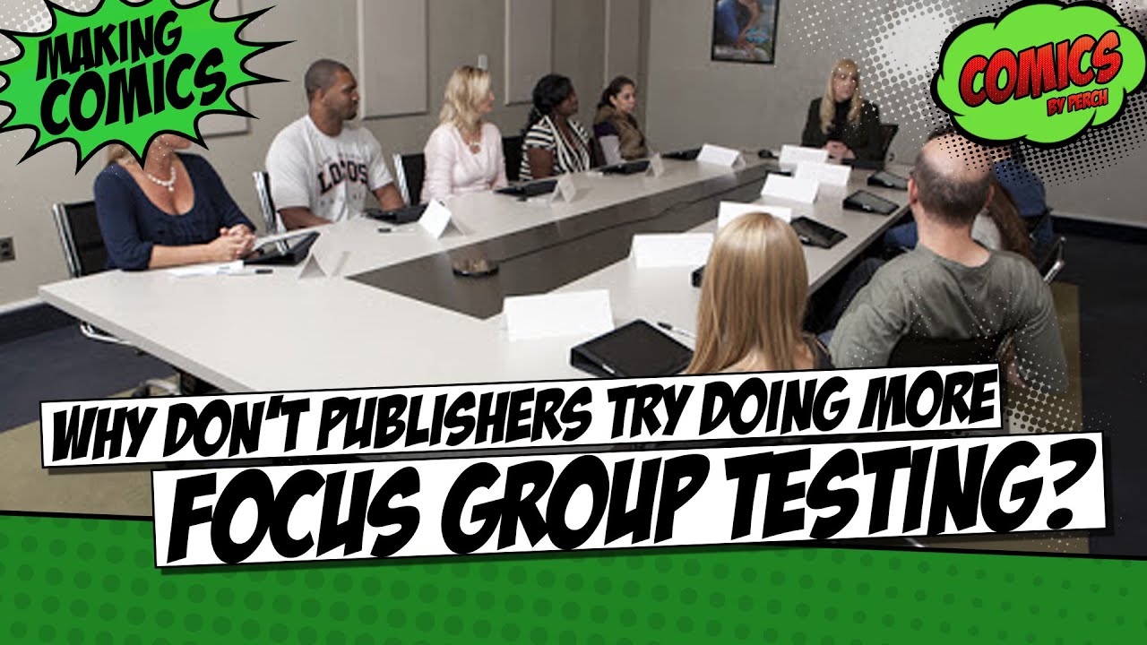 Why don't publishers use focus group testing for comics? - YouTube