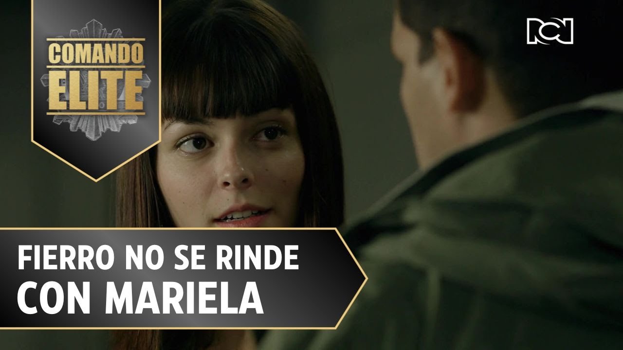 Mariela acepta tener una cita con el mayor Fierro | Comando Élite - YouTube