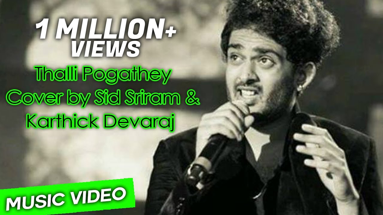 Thalli Pogathey Unplugged by Sid Sriram & Karthick Devaraj | Ondraga Entertainment - YouTube