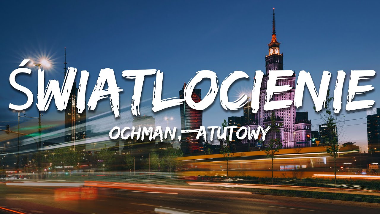 Ochman, @atutowy - Światłocienie (Tekst/Lyrics) - YouTube