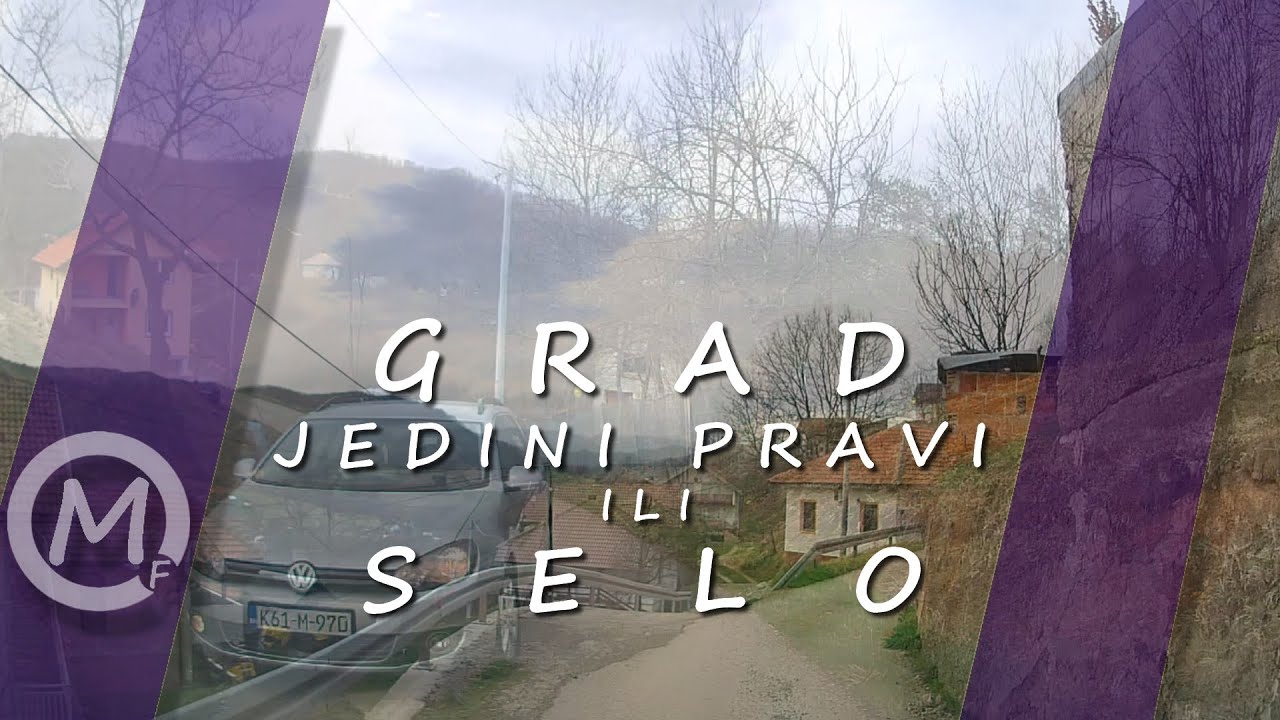 Grad bez zgrada je pravi grad || Selo je najlepše i zauvek ostaje tako ...