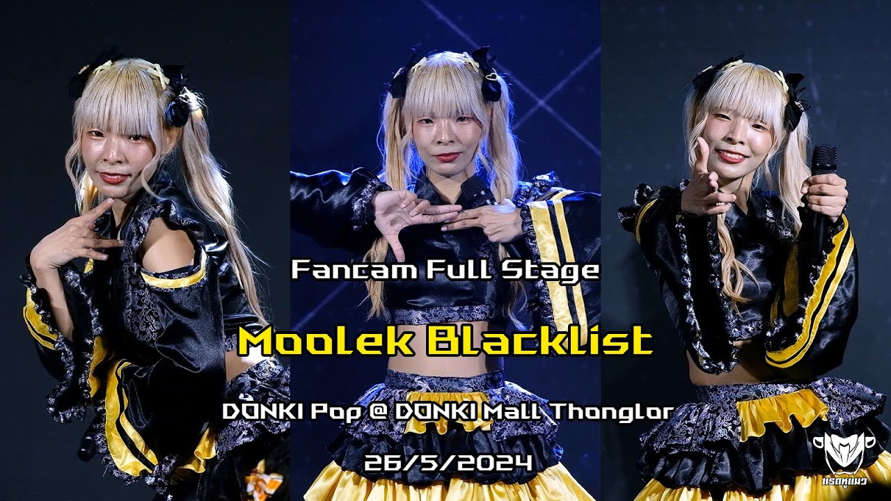 [Fancam] Moolek Blacklist - Full Stage DONKI Pop @ DONKI Mall Thonglor ...