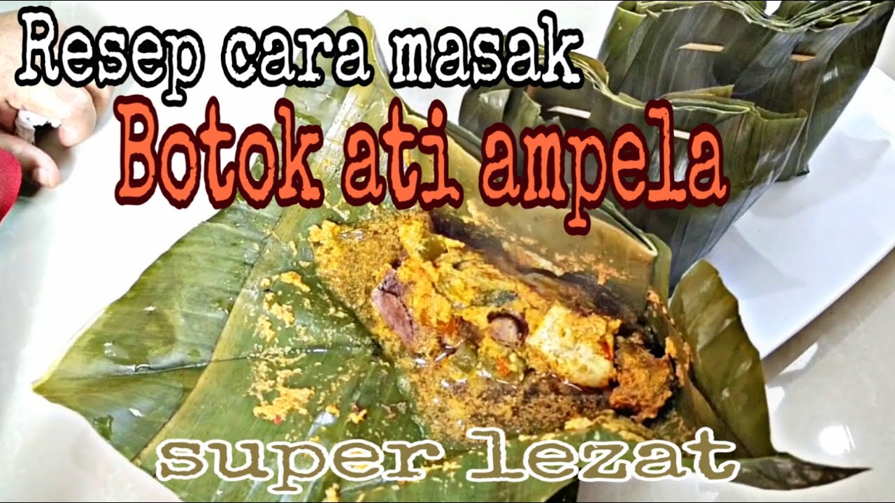 Resep cara masak botok ati ampela - YouTube