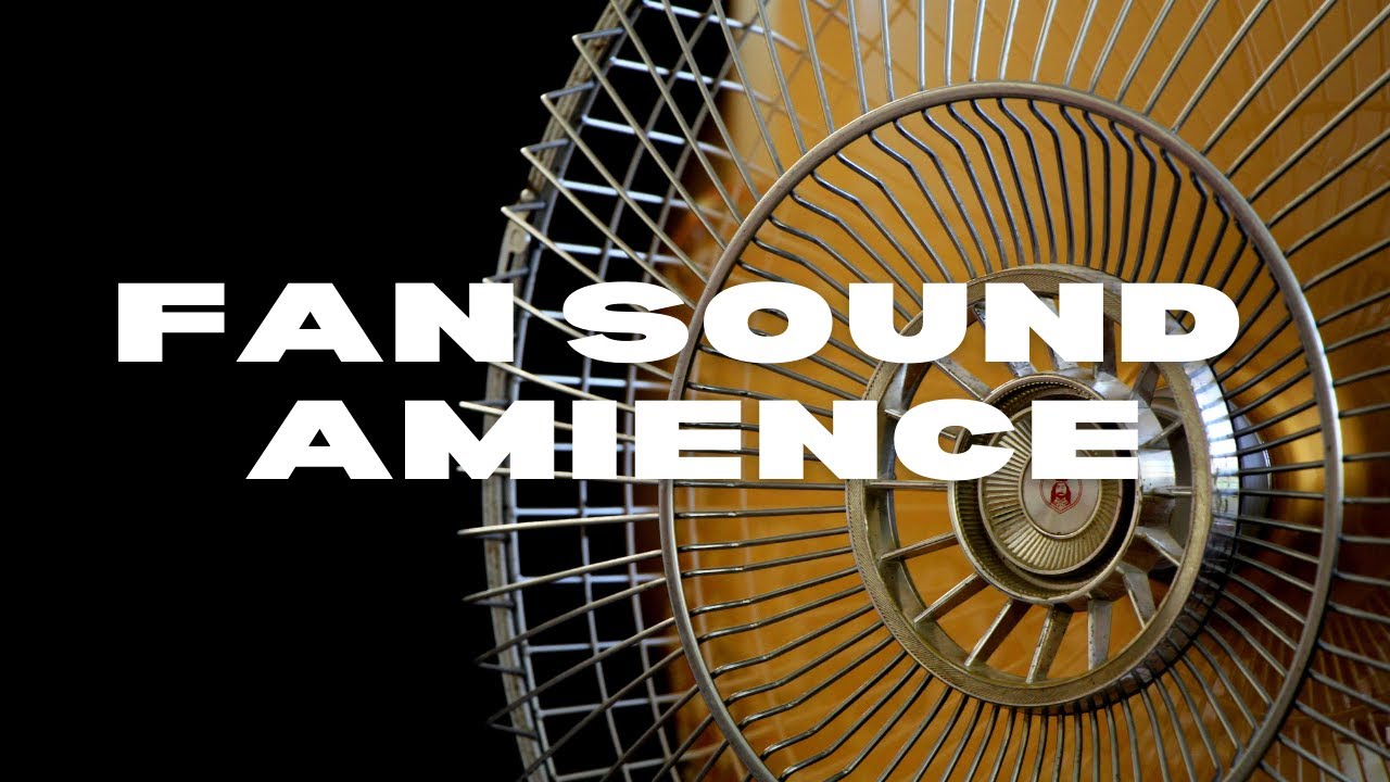 AWESOME FAN SOUND FOR SLEEP| White Noise For Sleeping, Studying ...