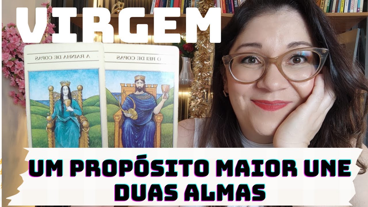 VIRGEM: Quando Duas Almas Se Encontram Para Cumprir Sua Missão! - YouTube