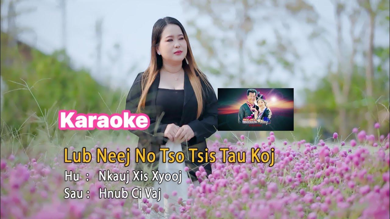 Lub Neej Tiam No Tso Tsis Tau Koj/Nkauj Xis Xyooj #karaoke #2025 - YouTube