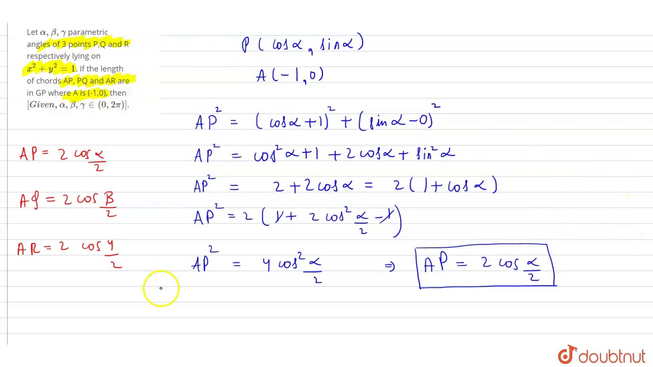 Let `alpha , beta , gamma ` parametric angles of 3 points P,Q and R respective - YouTube