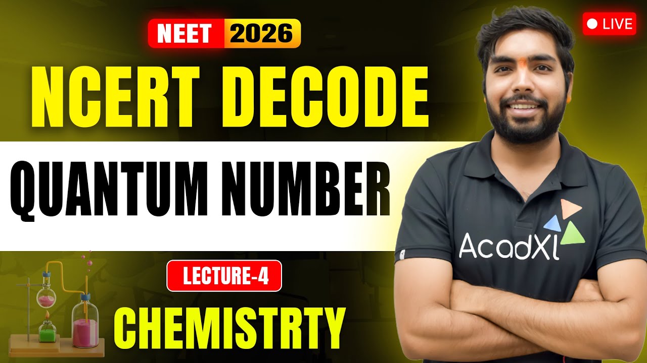 Quantum Numbers-4 | NEET 2026 Chemistry | NCERT DECODE: The Rise of Scholars - YouTube