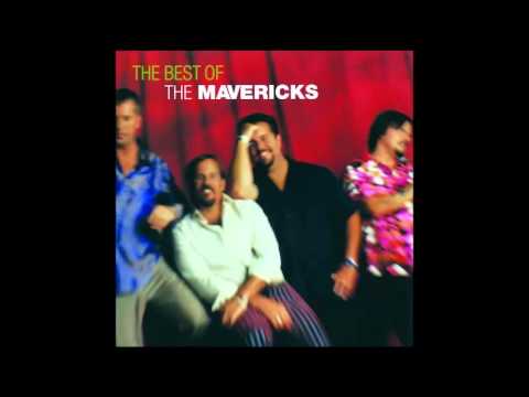 The Mavericks   Dance The Night Away