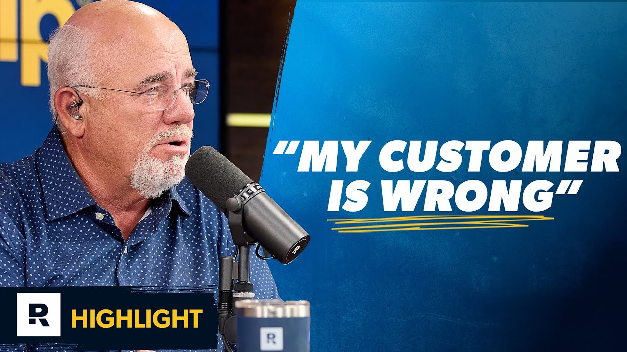 Dave Ramsey on Why the Customer Is NOT Always Right - YouTube