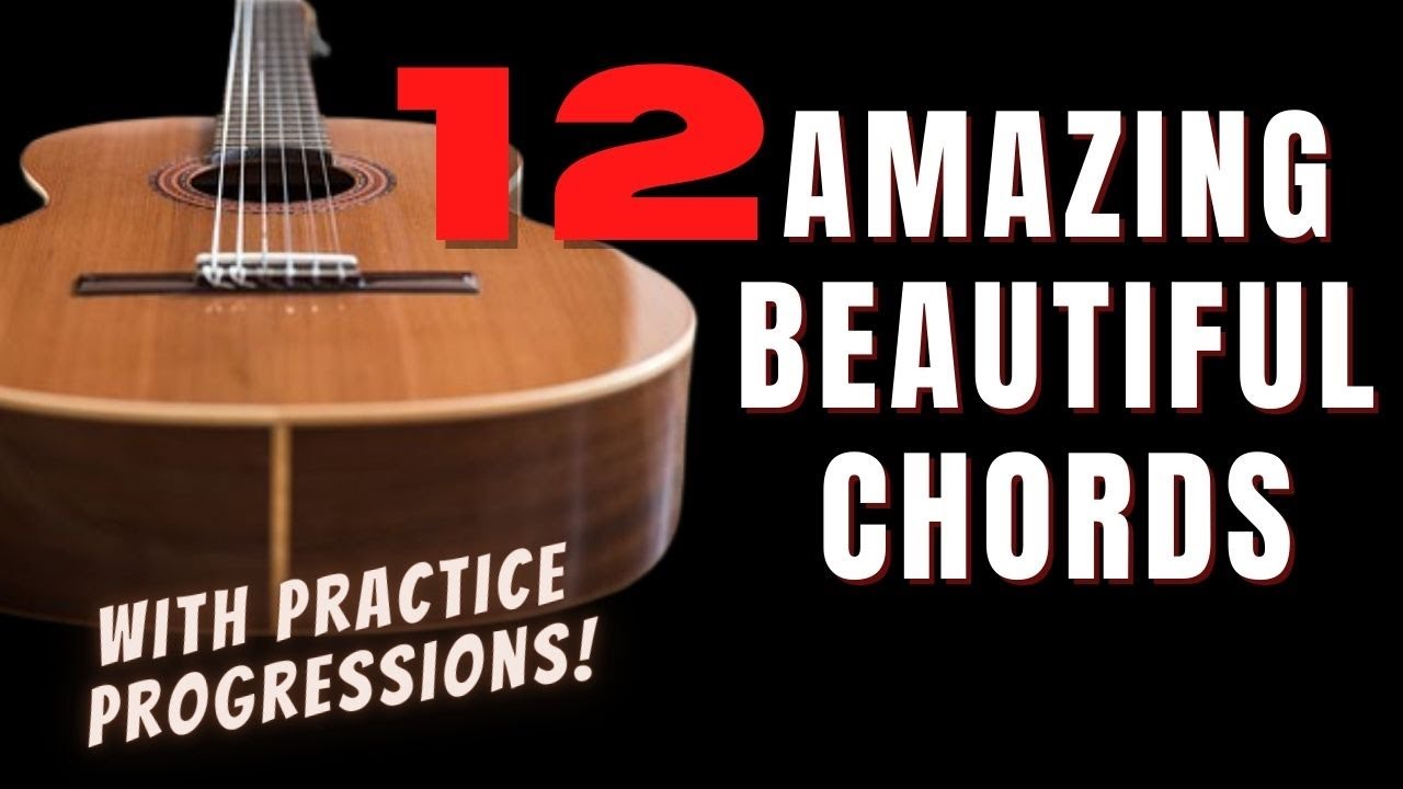 12 of the most Beautiful & Pretty Guitar Chords with Practice ...