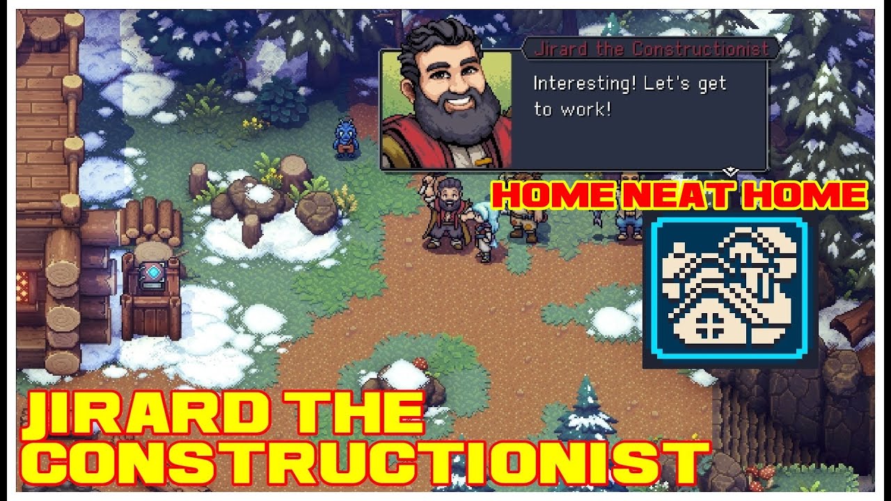 Jirard the Constructionist - Building up Mirth Town (Home Neat Home Achievement) [TRUE ENDING ...