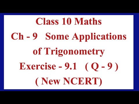 Ch - 9 Exercise - 9.1 Q - 9|Ch - 9 Applications of Trigonometry|Ch - 9 ...