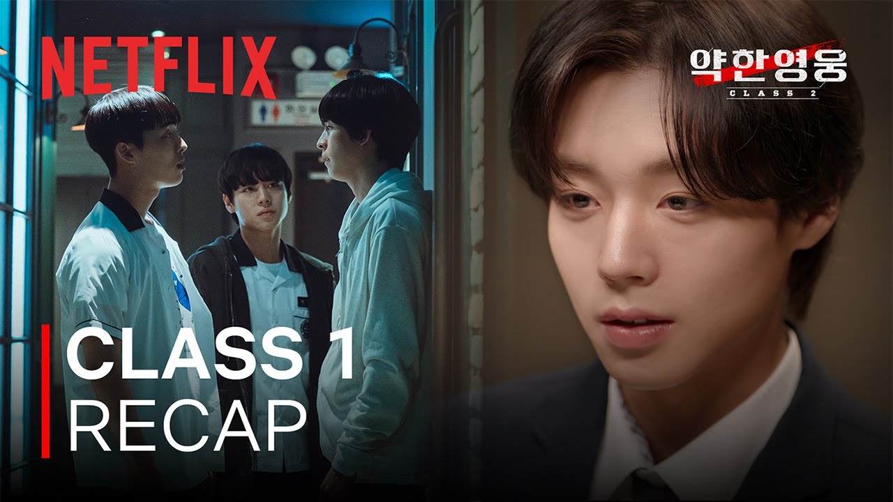 Weak Hero Class 2 | Class 1 Recap | Netflix [ENG SUB] - YouTube