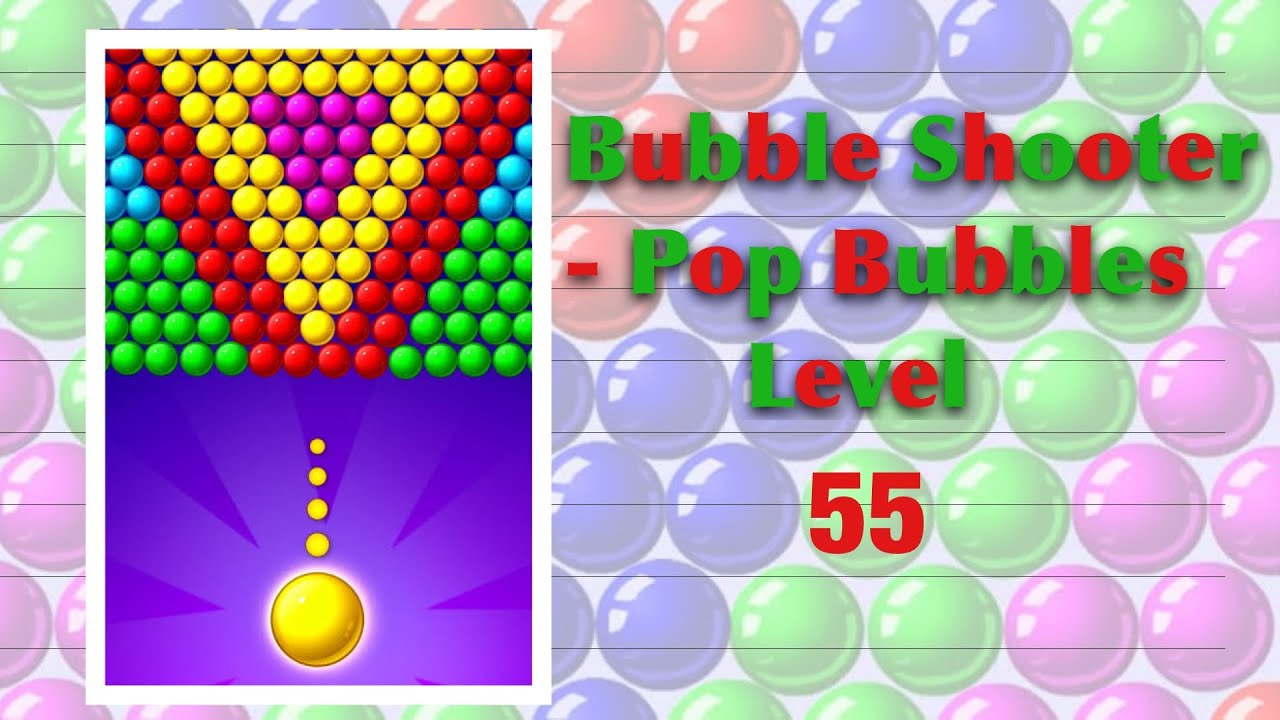 Bubble Shooter - Pop Bubbles Level 55 - YouTube