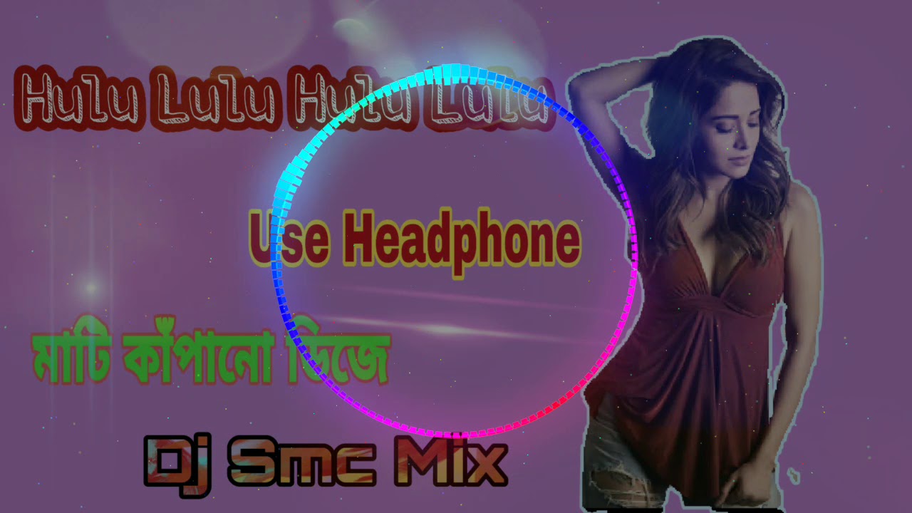 Hulu Lulu Hulu Lulu (Robart Vibration Dance Mix-2019) Dj SMC Remix ...