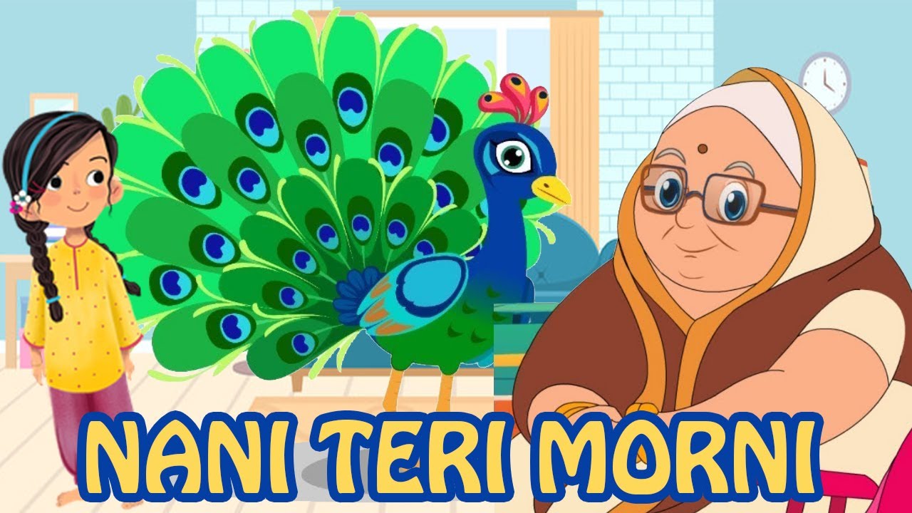 Nani Teri Morni | नानी तेरी मोरनी | Nursery Rhymes For Kids | Hindi ...