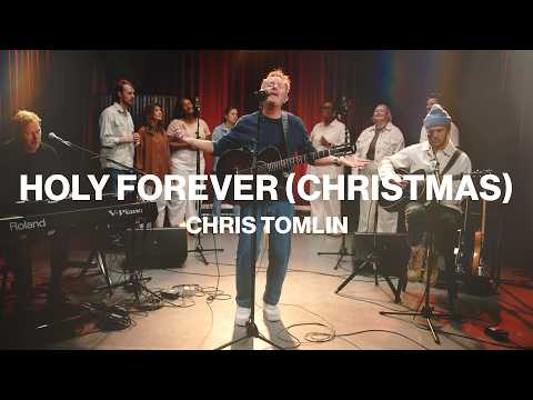 Holy Forever (Christmas) | Chris Tomlin | Worship Together Session