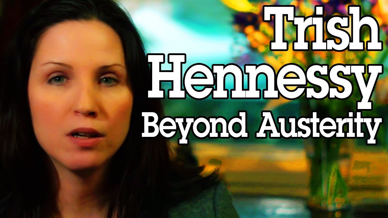 Beyond Austerity - Trish Hennessy - YouTube