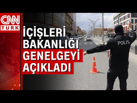 İçişleri Bakanlığı'ndan 'Tam Kapanma' genelgesi!