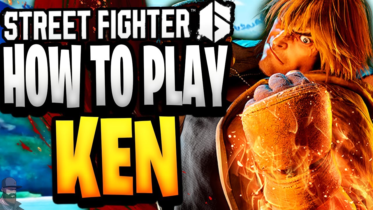 Street Fighter 6 - How To Play KEN (Guide, Combos, & Tips) - YouTube