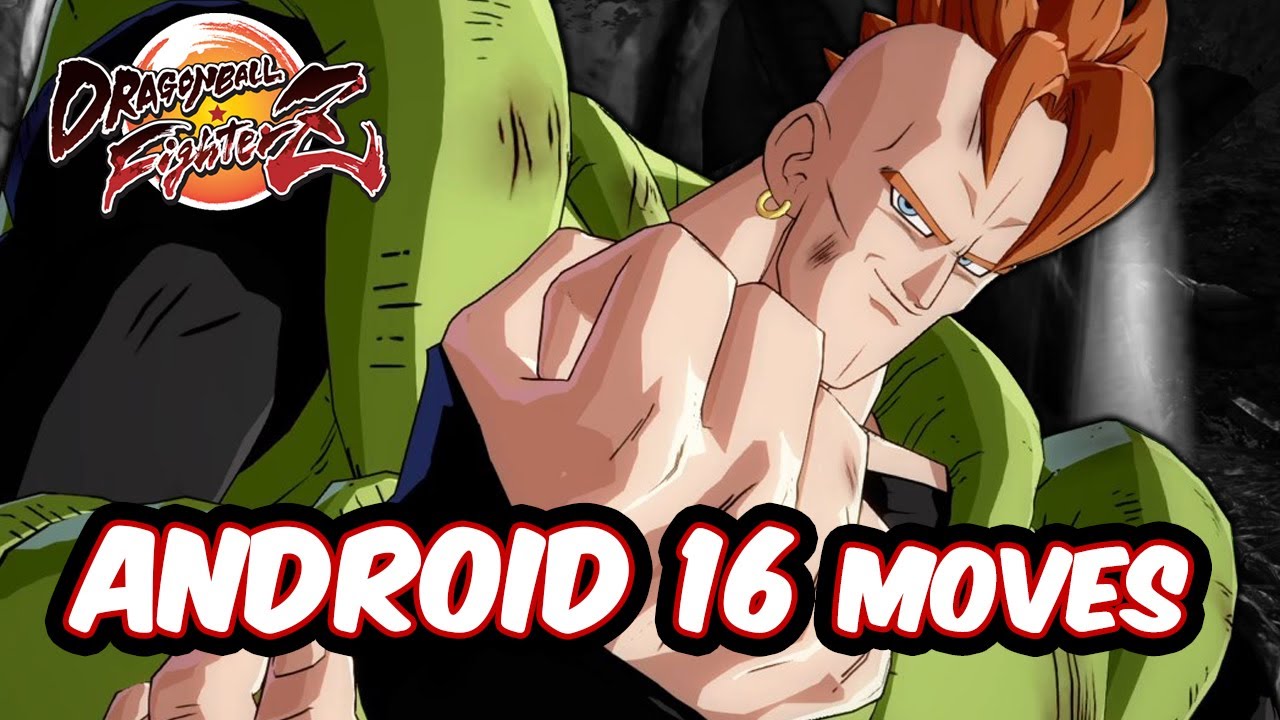 Dragon Ball FighterZ - Android 16 Moves/ Combos - YouTube