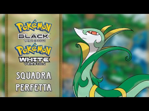 LA SQUADRA PERFETTA per Pokèmon NERO e BIANCO! (Serperior) - YouTube