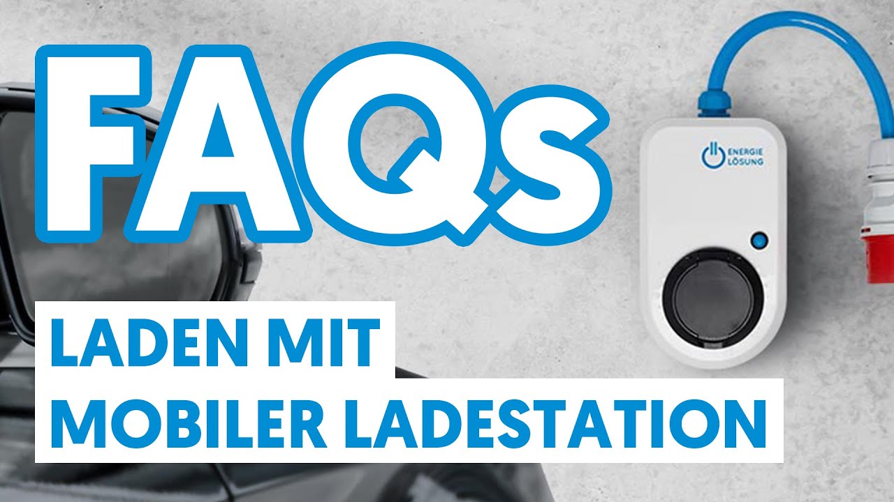 💡 FAQ E-Mobilität #7 | Alles über das mobile Laden - YouTube