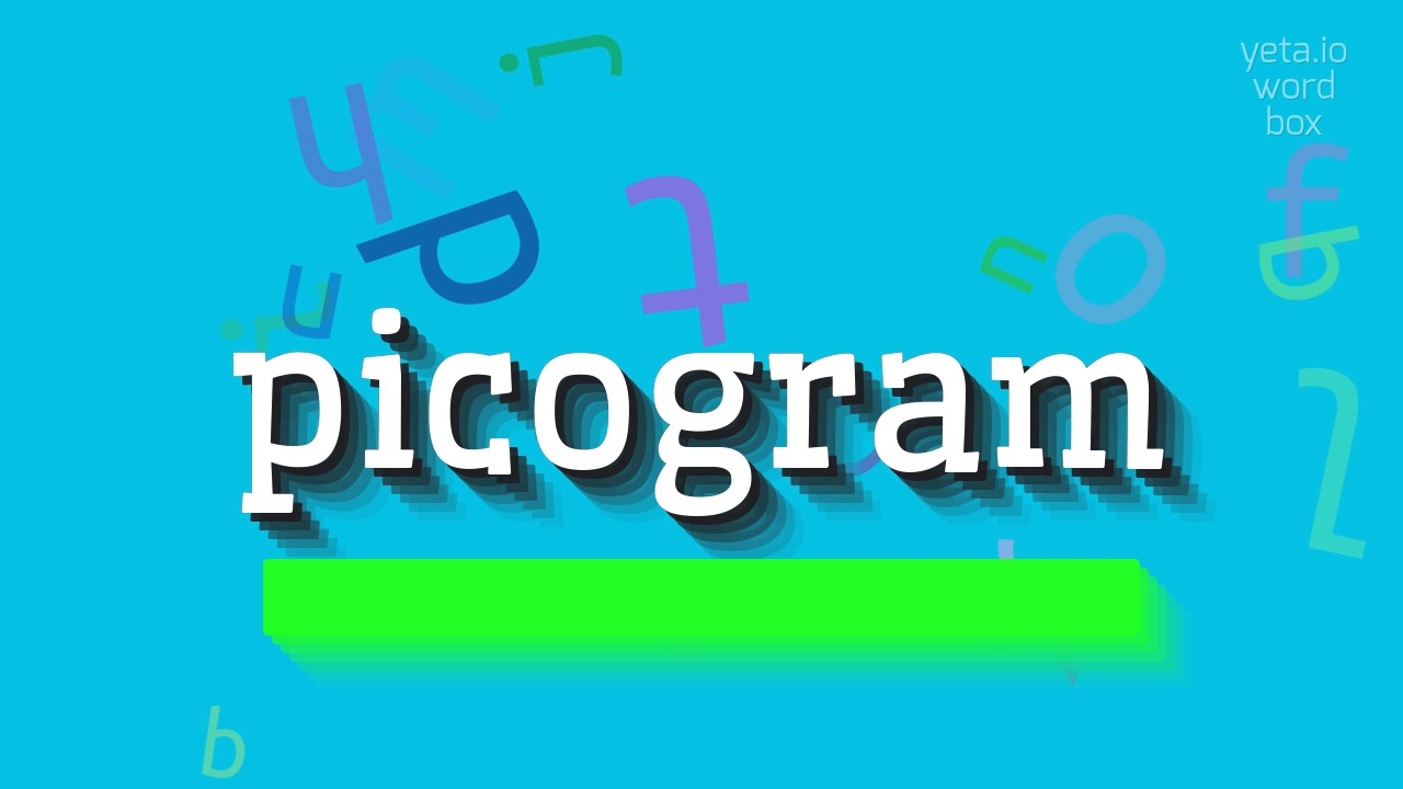 PICOGRAM - How to pronounce Picogram? - YouTube