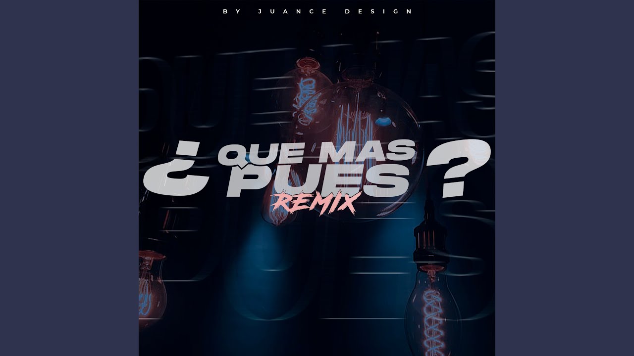 Que Mas Pues - YouTube Music